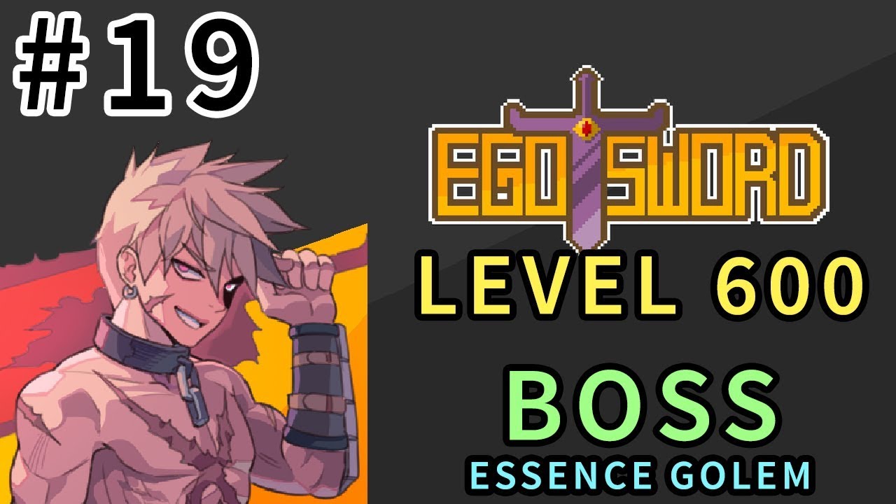 600 Level Boss Essence Golem - Ego Sword #19 - YouTube