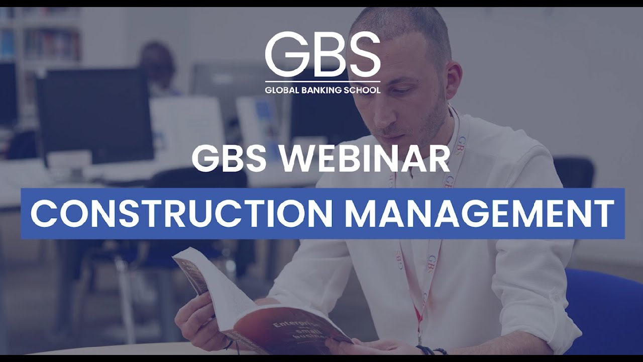 Exploring opportunities in Construction Management | GBS Webinar 2024 ...