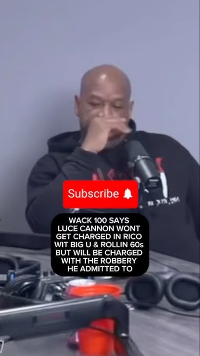 WACK 100 says Luce Cannon won’t get charged in Rollin 60s RICO #wack100 #nojumper #rollin60s ...