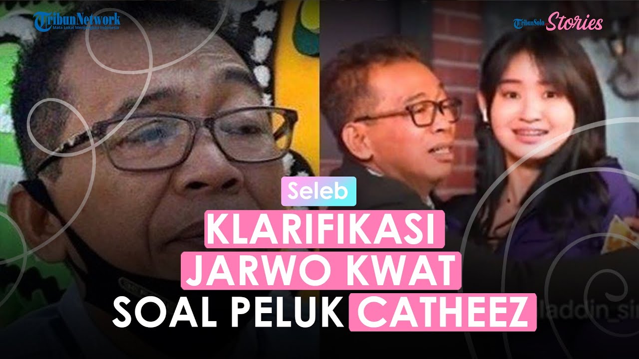 Video Peluk Catheez Viral hingga Tuai Hujatan Netizen, Jarwo Kwat Buka ...