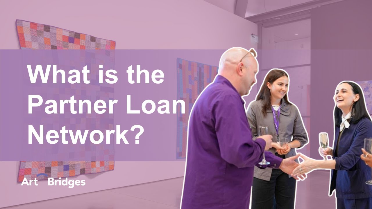 Lending and Borrowing Art: How the Partner Loan Network Works - YouTube