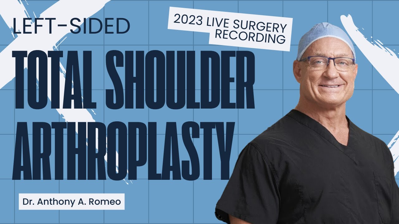 Left-Sided Total Shoulder Arthroplasty - Anthony A. Romeo, MD - YouTube
