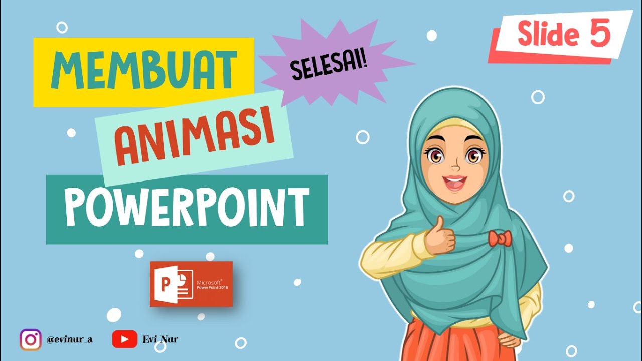 [SLIDE 5] MEMBUAT ANIMASI POWERPOINT #5 (SELESAI!) - YouTube