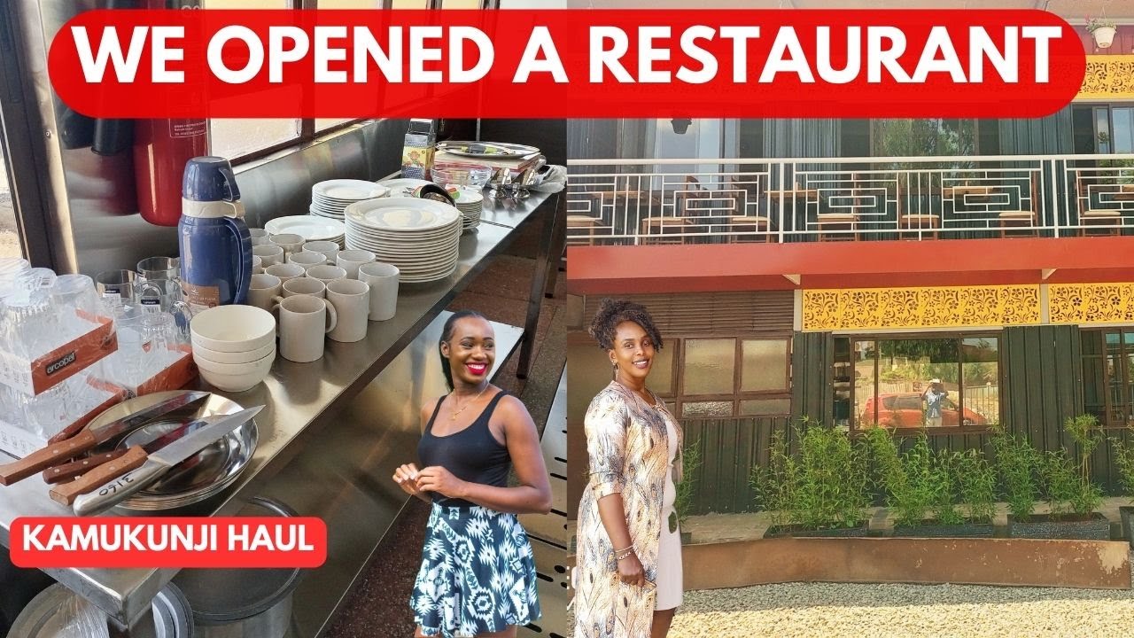 WE OPENED THE NEWEST RESTAURANT - PART 1 #kamukunji #kamukunjihaul # ...