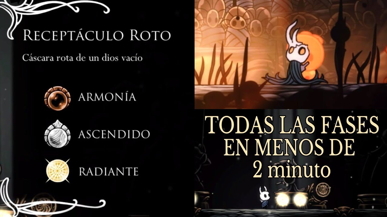Receptáculo Roto RADIANTE, ASCENDIDO Y ARMONIA- Hollow Knight - YouTube