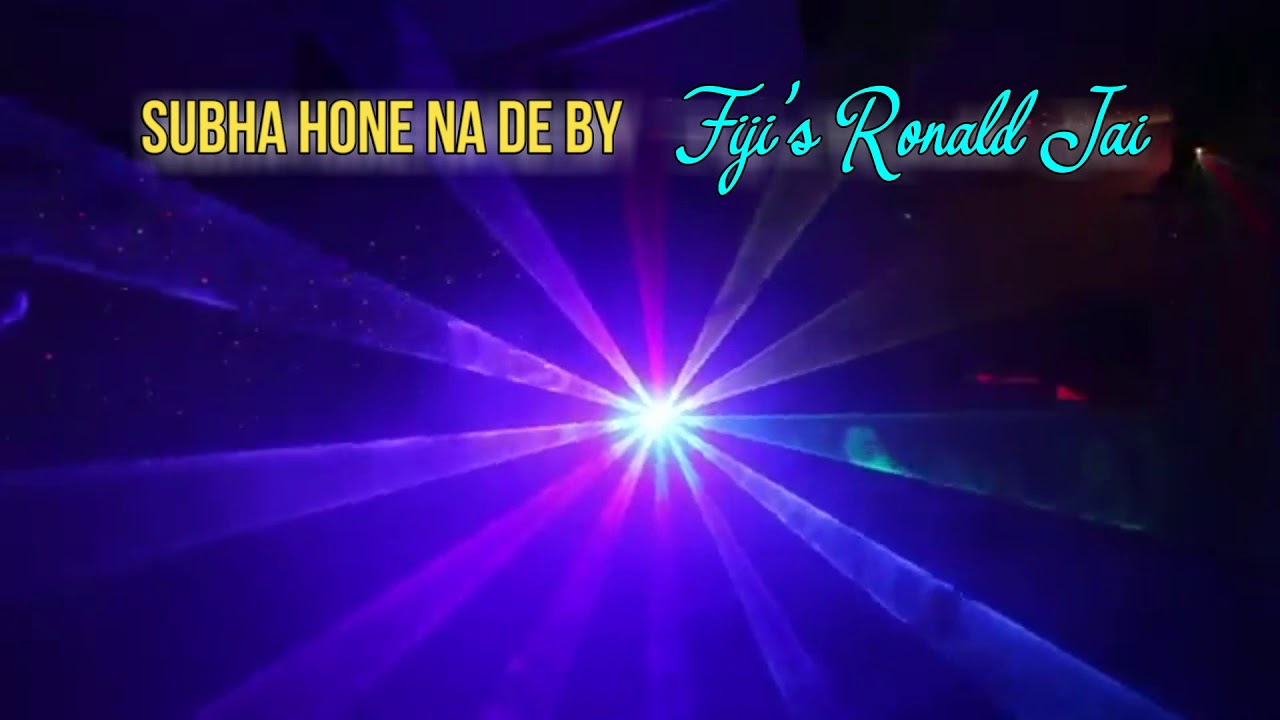 Fiji's Ronald Jai Subha Hone Na De - YouTube