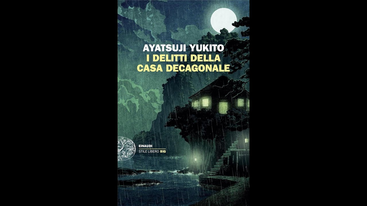 " I delitti della casa decagonale " di Yukito Ayatsuji - YouTube