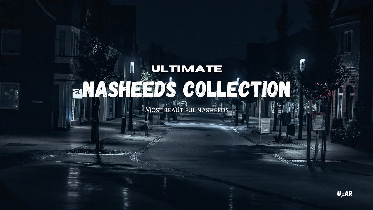Ultimate collection of nasheeds | best nasheeds - Part 1 - YouTube