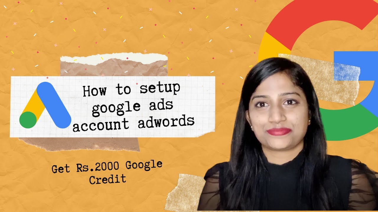 How to setup google ads account adwords | **Get Rs.2000 Google Credit ...