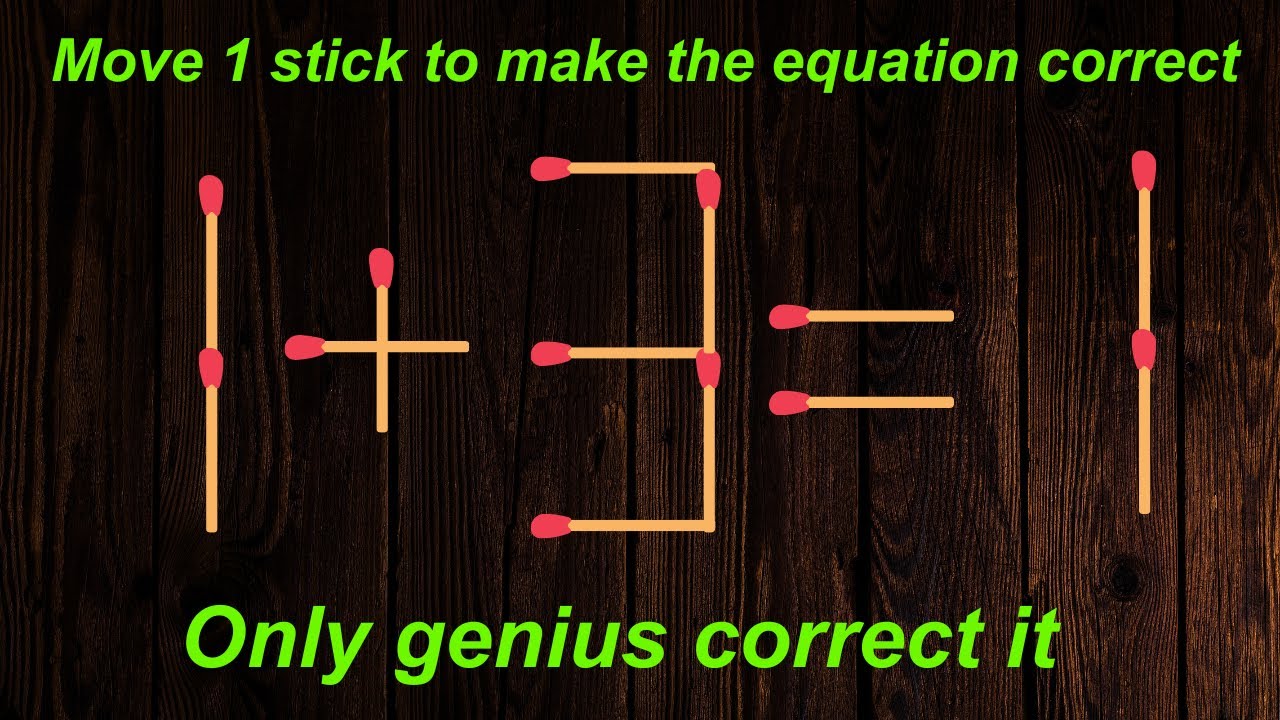 Turn the wrong equation into correct just in 1 move 1+3=1 #matchstick # ...