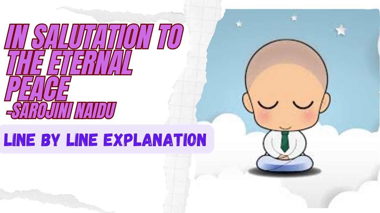 IN SALUTATION TO THE ETERNAL PEACE||Indian Writing in English||Detailed ...