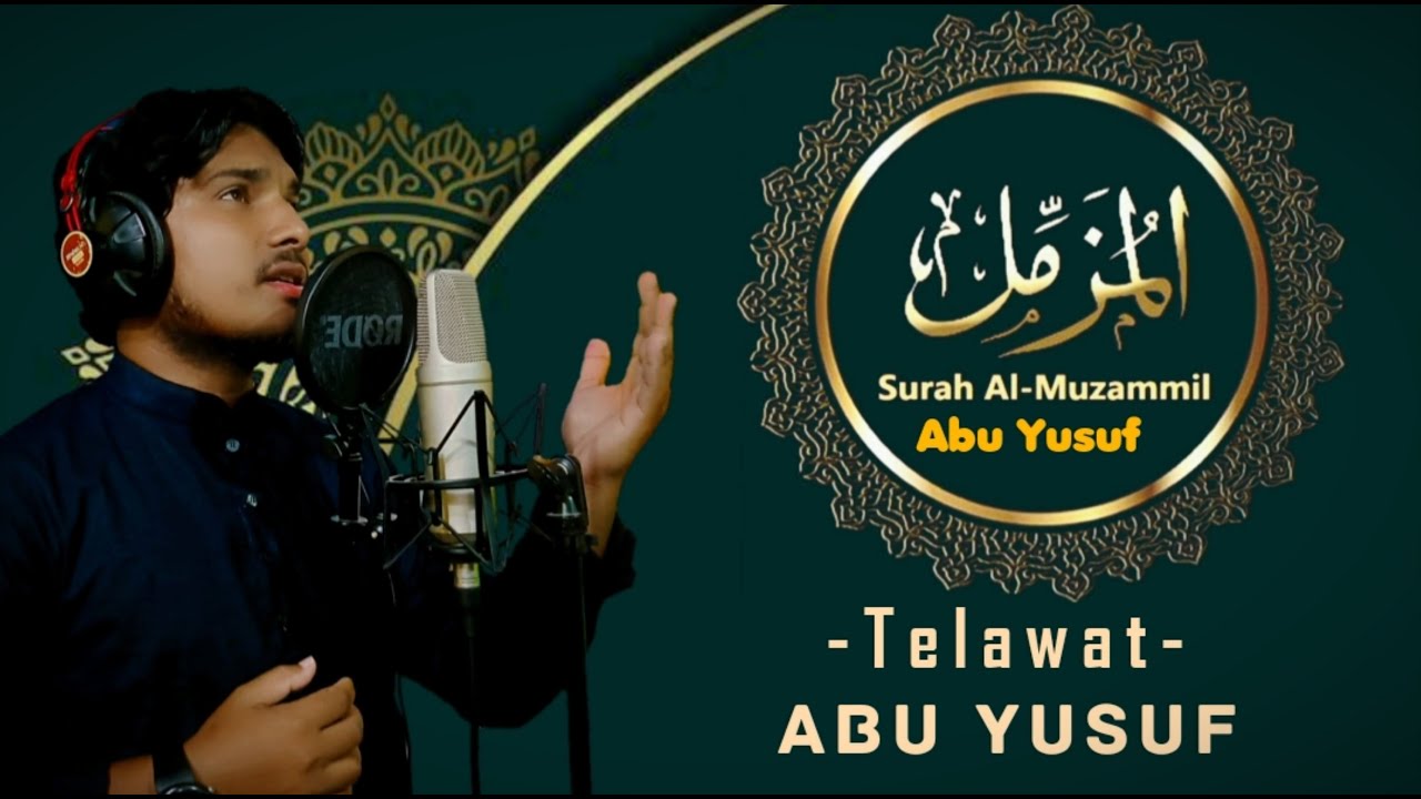 Sura Muzammil | Abu Yusuf |heart touching quran recitation2022 - YouTube