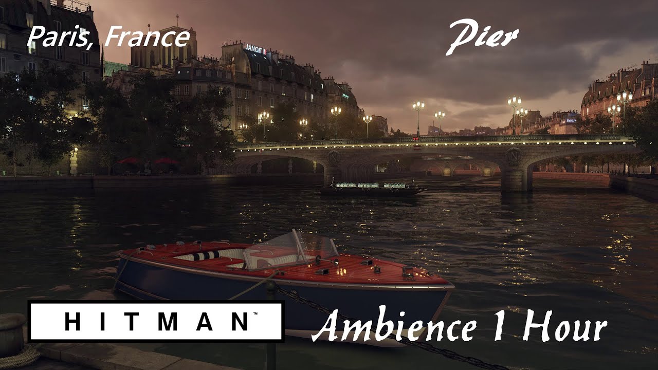 Hitman | Paris, France | L0 Ext | Pier | Ambience | 1 Hour - YouTube