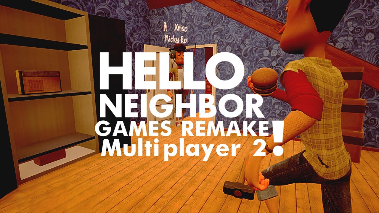 Hello Neighbor Games Remake - Multiplayer Gameplay - YouTube