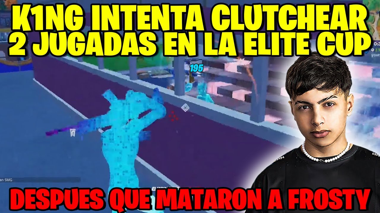 FAZE K1NG INTENTA CLUTCHEAR ESTAS 2 JUGADAS EN LA ELITE CUP - YouTube