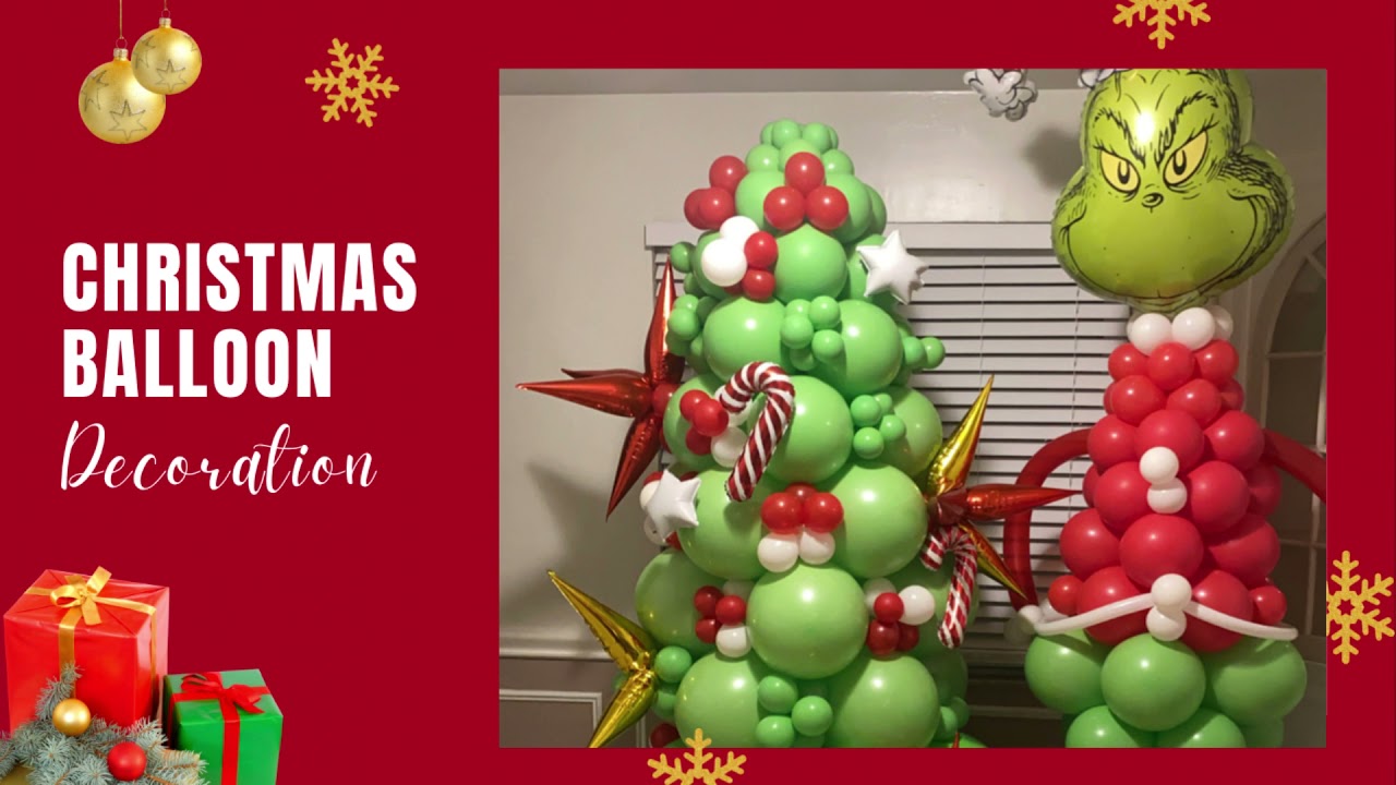 Balloon Christmas Tree & Balloon Grinch Column - YouTube