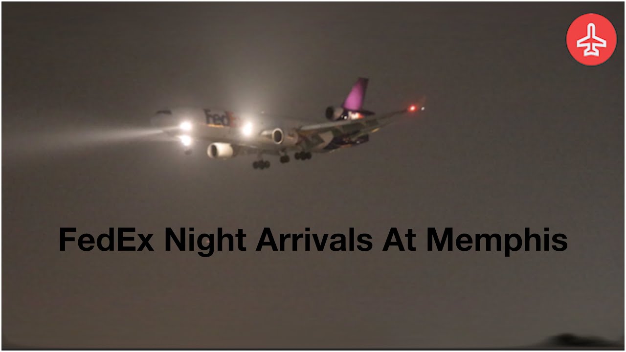 Memphis International Airport - FedEx Heavy Arrivals at Night - October ...