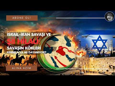 İsrail - İran Savaşı ve Şii Hilali: Savaşın Kökleri Kerbela’ya mı Dayanıyor?
