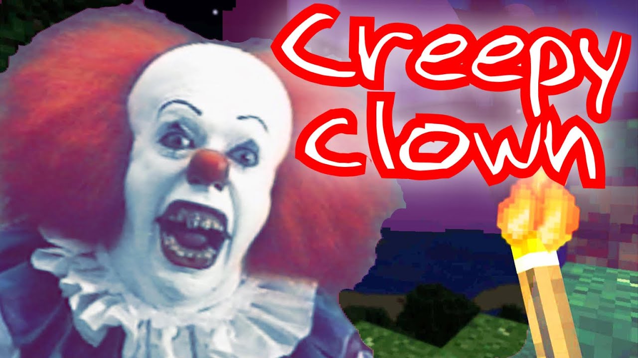 THE CREEPY CLOWN OF MINECRAFT! Pt.1 - YouTube