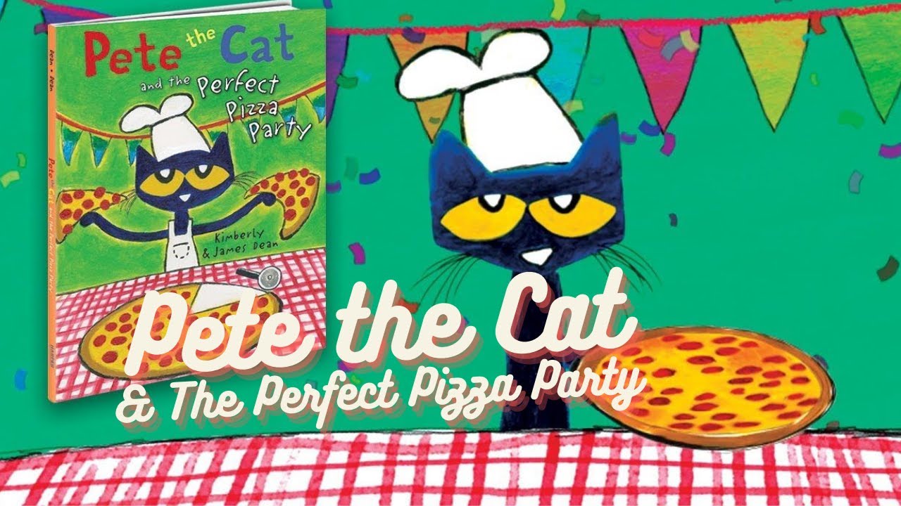 PETE THE CAT & the Perfect Pizza Party by Kimberly & James dean ...