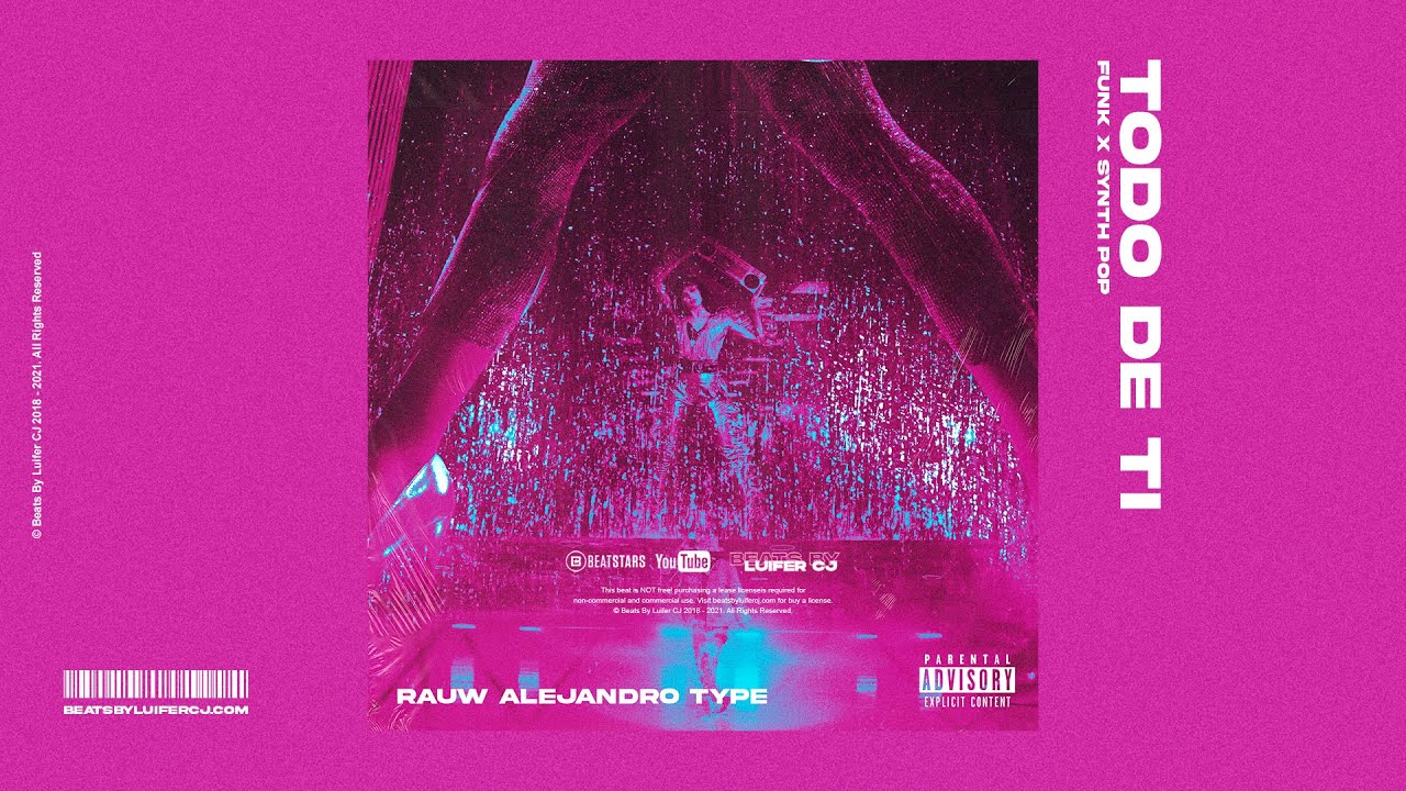 Todo De Ti Type Beat - Funk x Synth Pop x Rauw Alejandro Type Beat ...