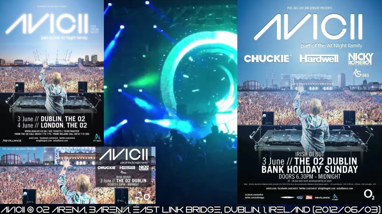 Avicii @ 3Arena, The O2 Dublin, Ireland (2012/06/03) - YouTube