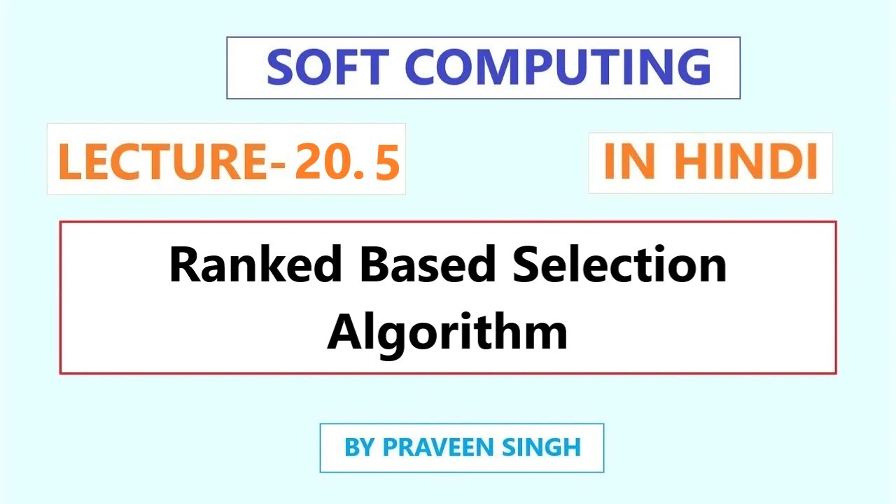 Soft Computing lecture 20.5 Rank Based selection algorithm in hindi ...
