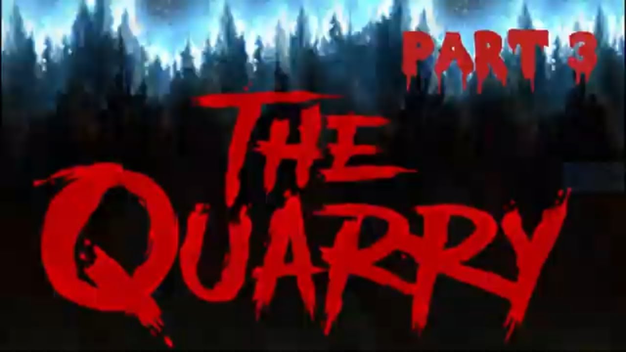 #the Quarry chapter 3 - YouTube