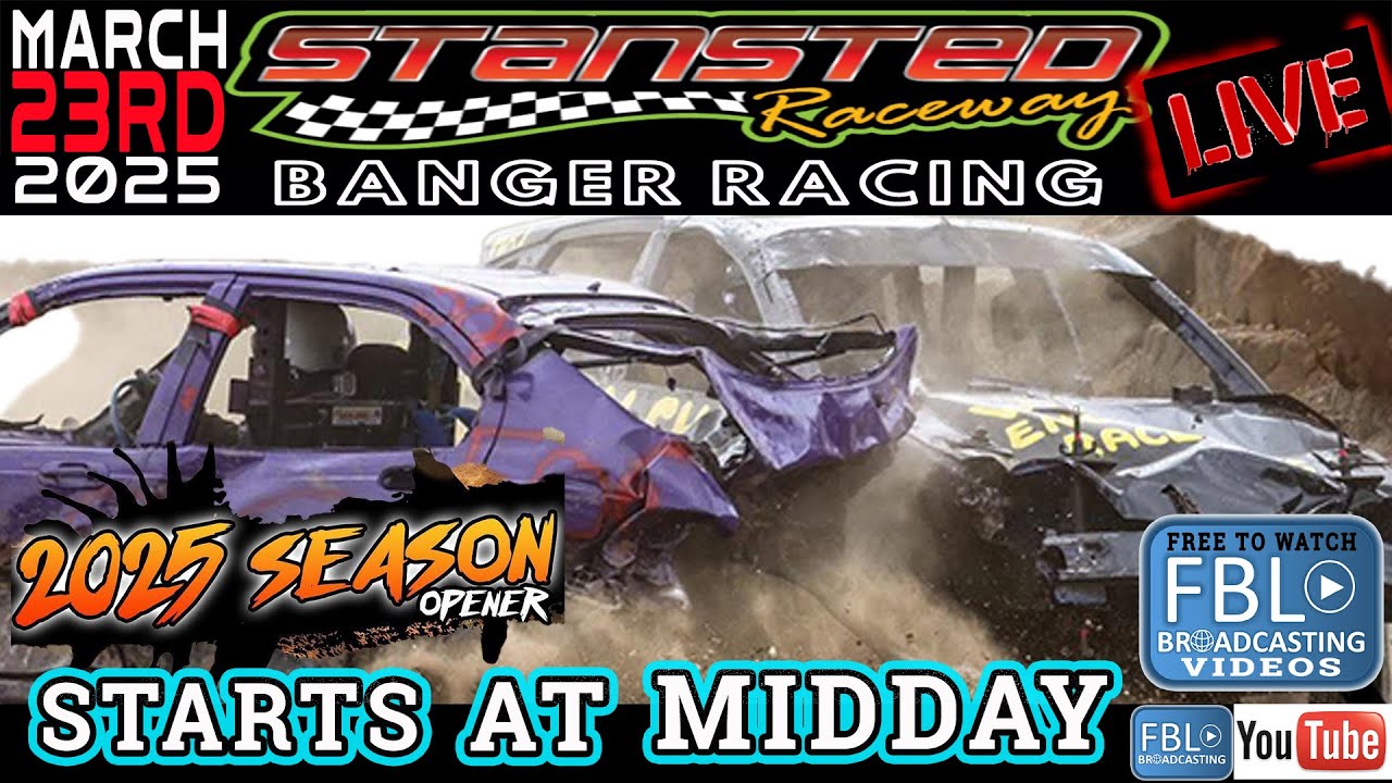 Stansted Raceway Banger Racing Live Stream 23rd March 2025. Season ...