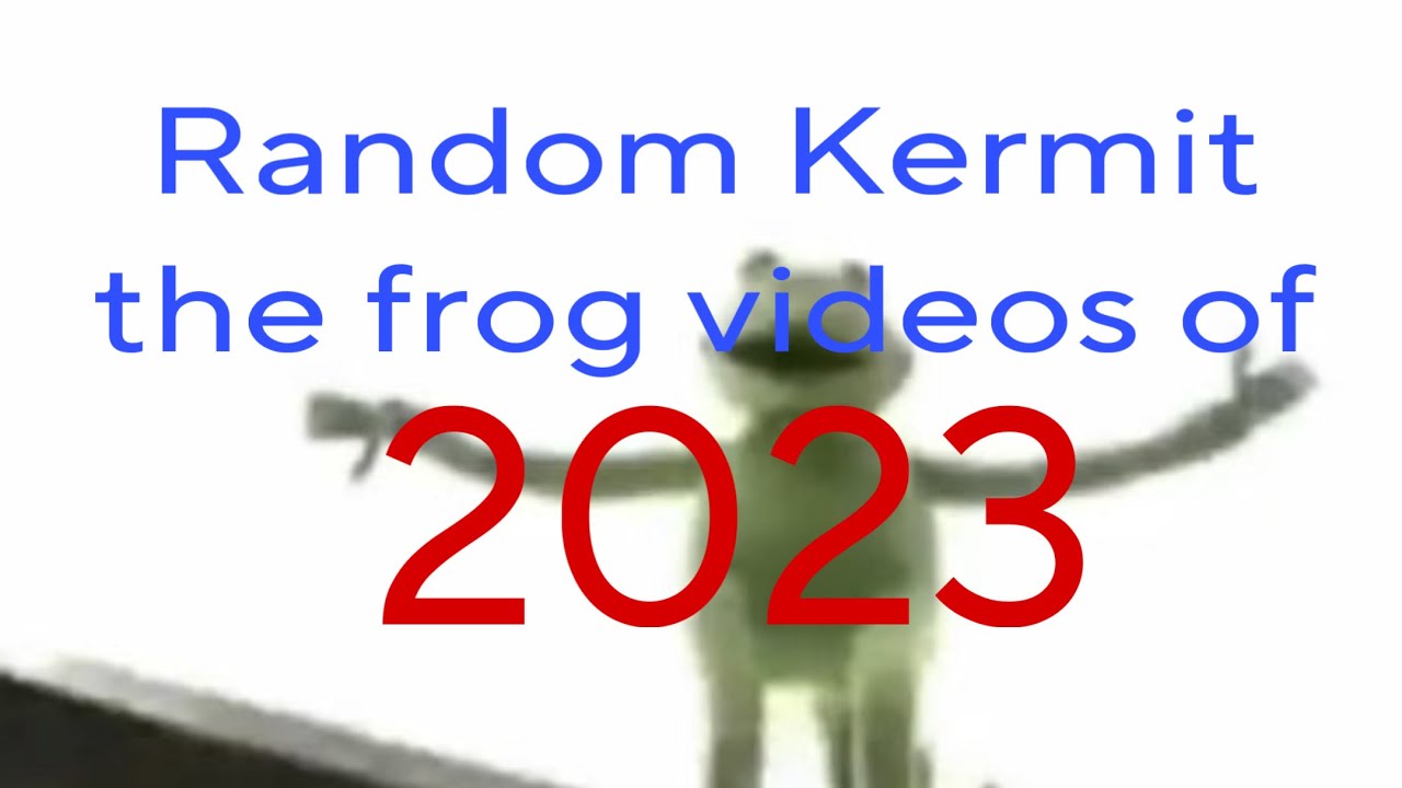 Random Kermit the frog videos of 2023 - YouTube