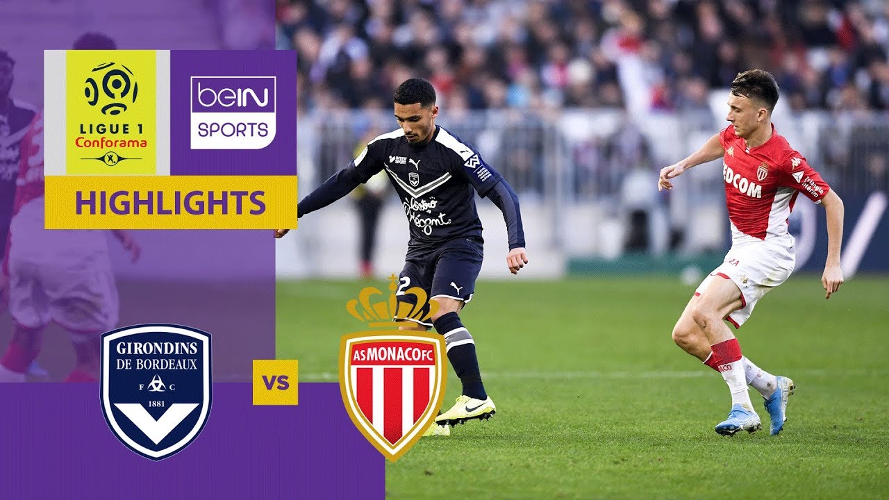 Bordeaux v Monaco | Ligue 1 | Match Highlights - YouTube