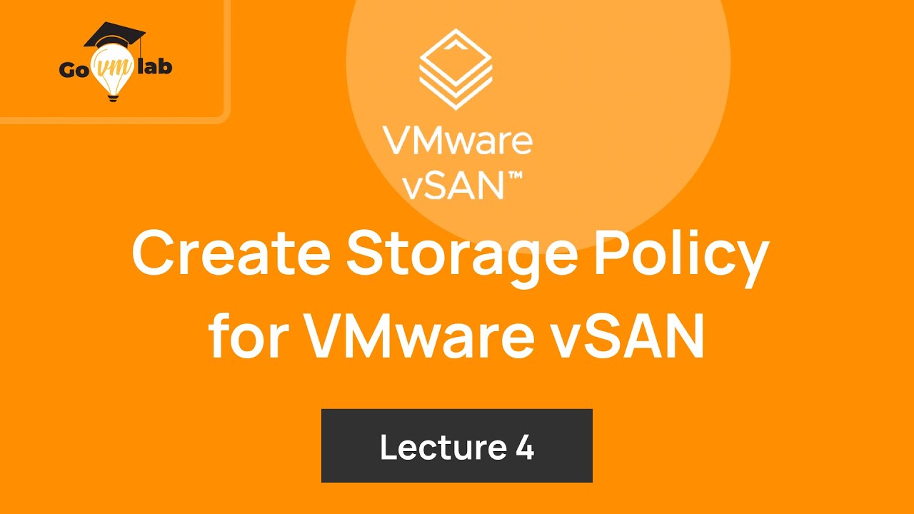 Lecture 4. How To Create Storage Policy for VMware vSAN: Step by Step ...