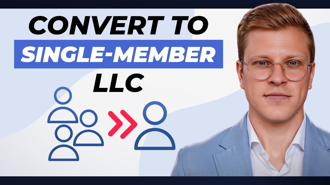 How to Change a Multi Member LLC to a Single Member LLC - YouTube
