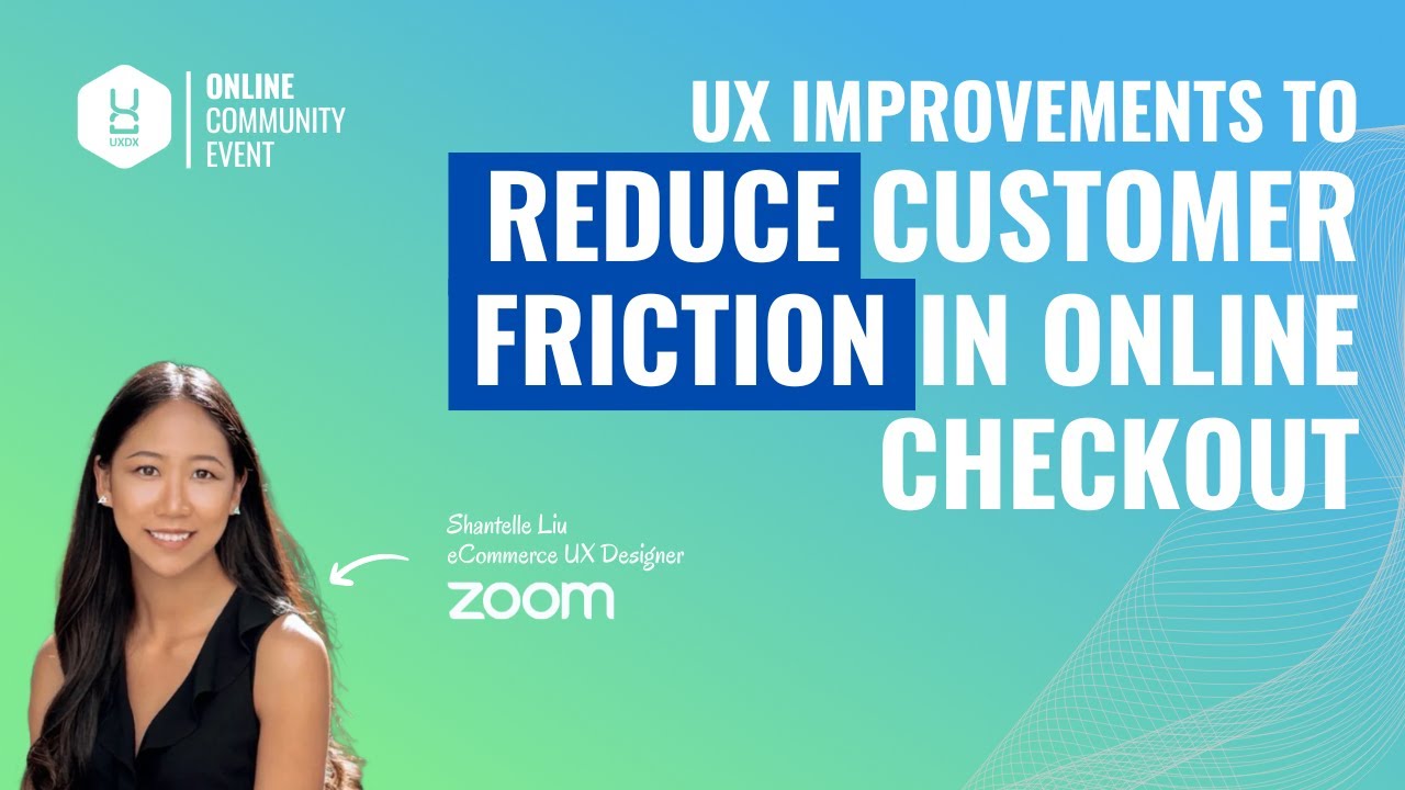 UX Improvements to Reduce Customer Friction in Online Checkout - YouTube