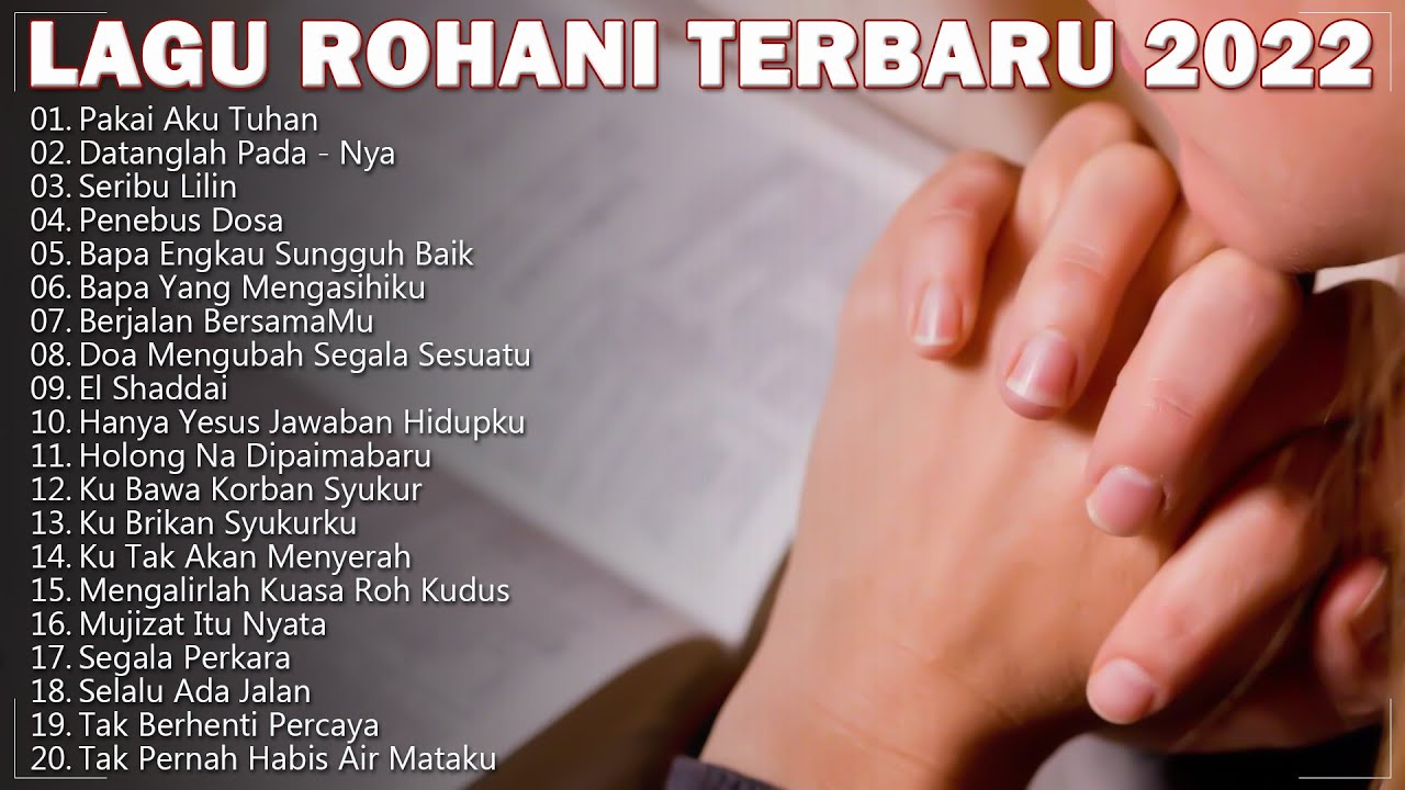 Lagu Rohani Pertolongan Hidup Terbaru 2022 - Lagu Rohani - Pakai Aku ...