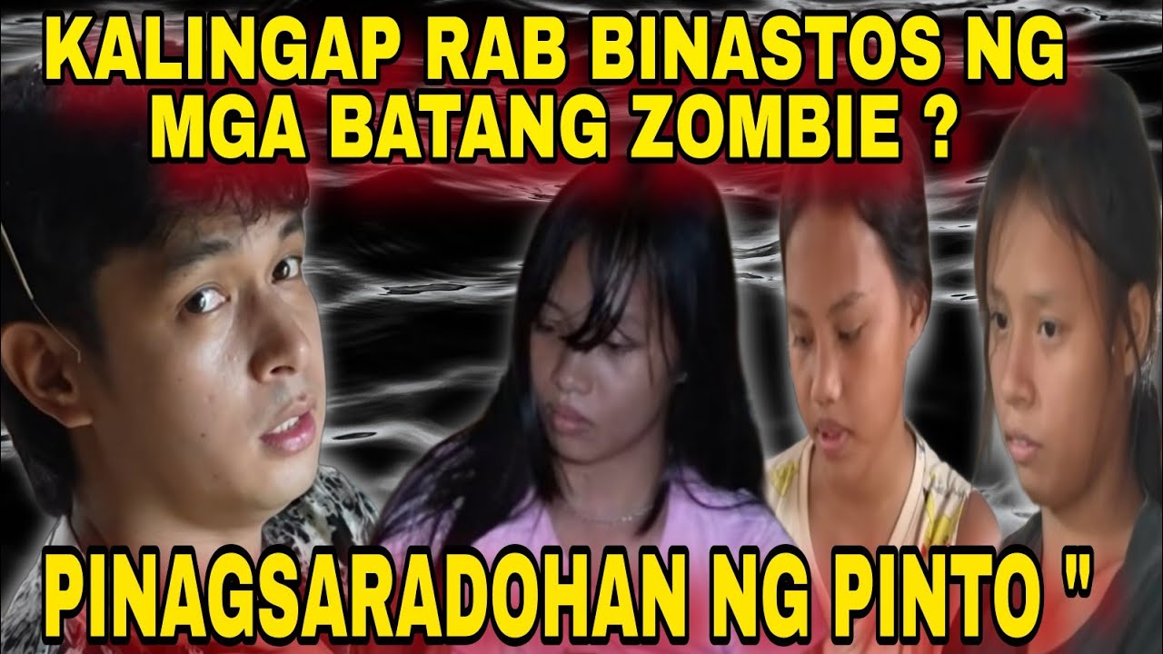 KALINGAP RAB BINASTOS NG MGA BATANG ZOMBIE ? kalingap rab latest vlog ...