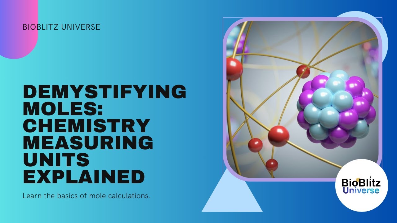 MOLES PART 1: "Moles Made Simple: Exploring Chemistry's Unit of Measure ...