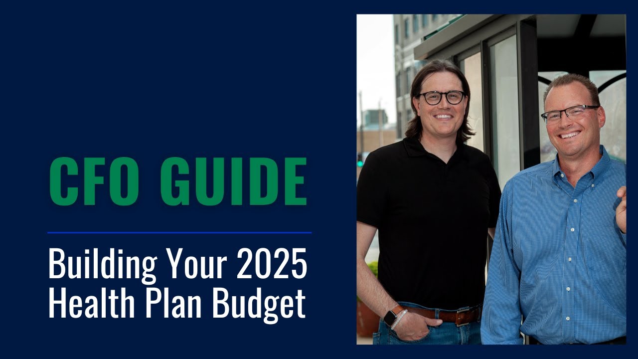 CFO GUIDE: Building Your 2025 Health Plan Budget - YouTube