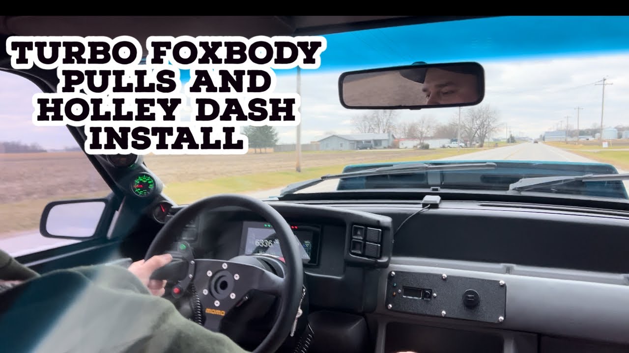 Turbo Foxbody Holley dash install and pulls - YouTube