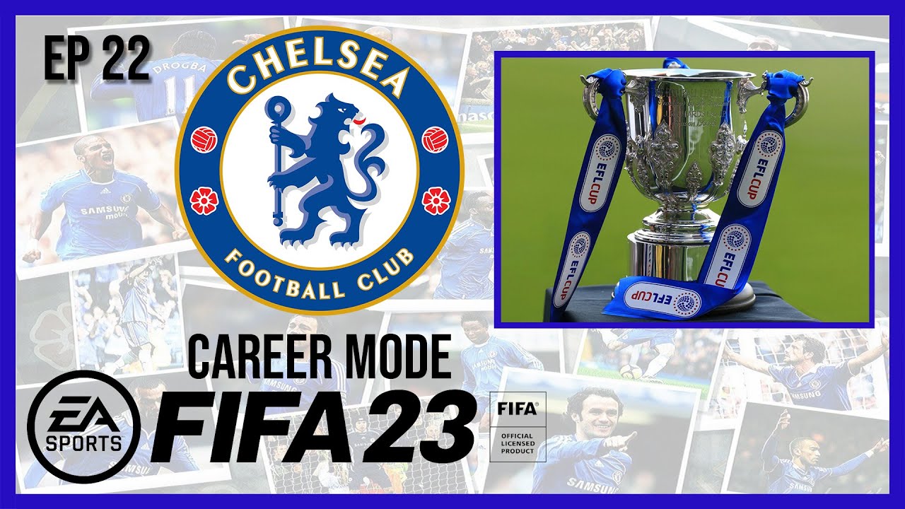FIFA 23 - Chelsea Career Mode EP22: EFL Cup Final (PS5) - YouTube