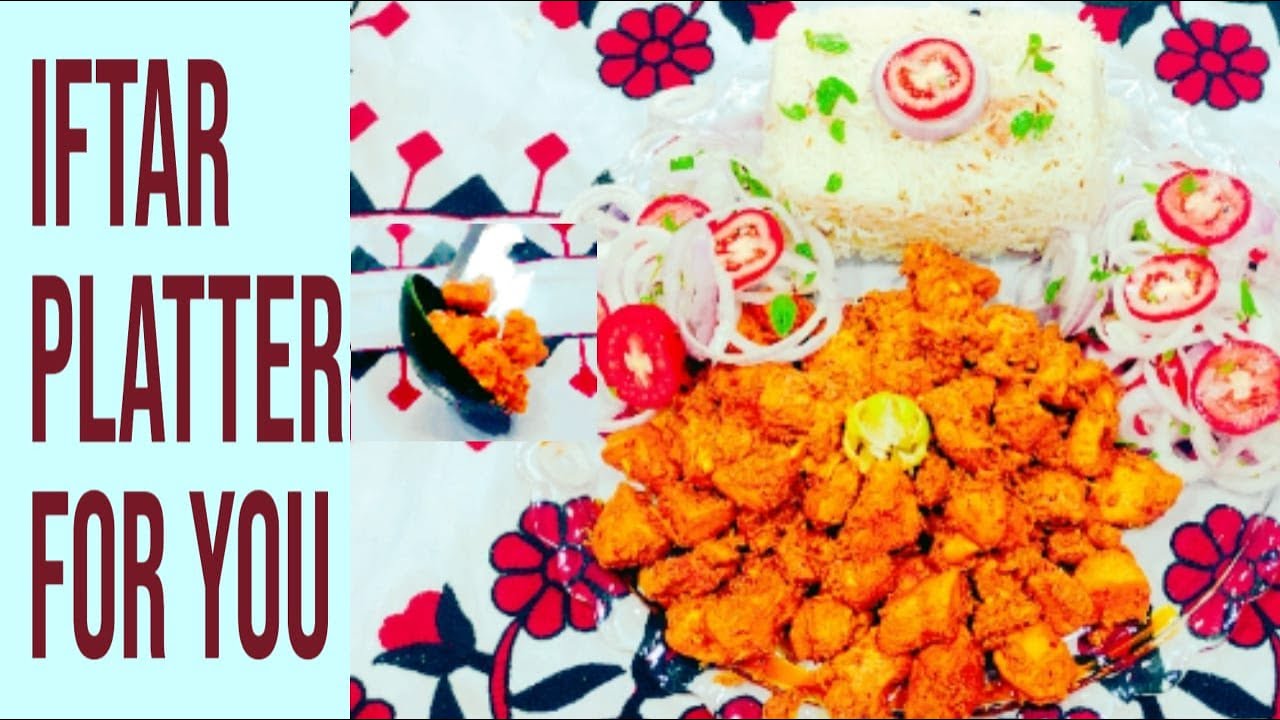 Iftar platter for you | Iftar dishes | Iftar menu | Iftar recipes ...