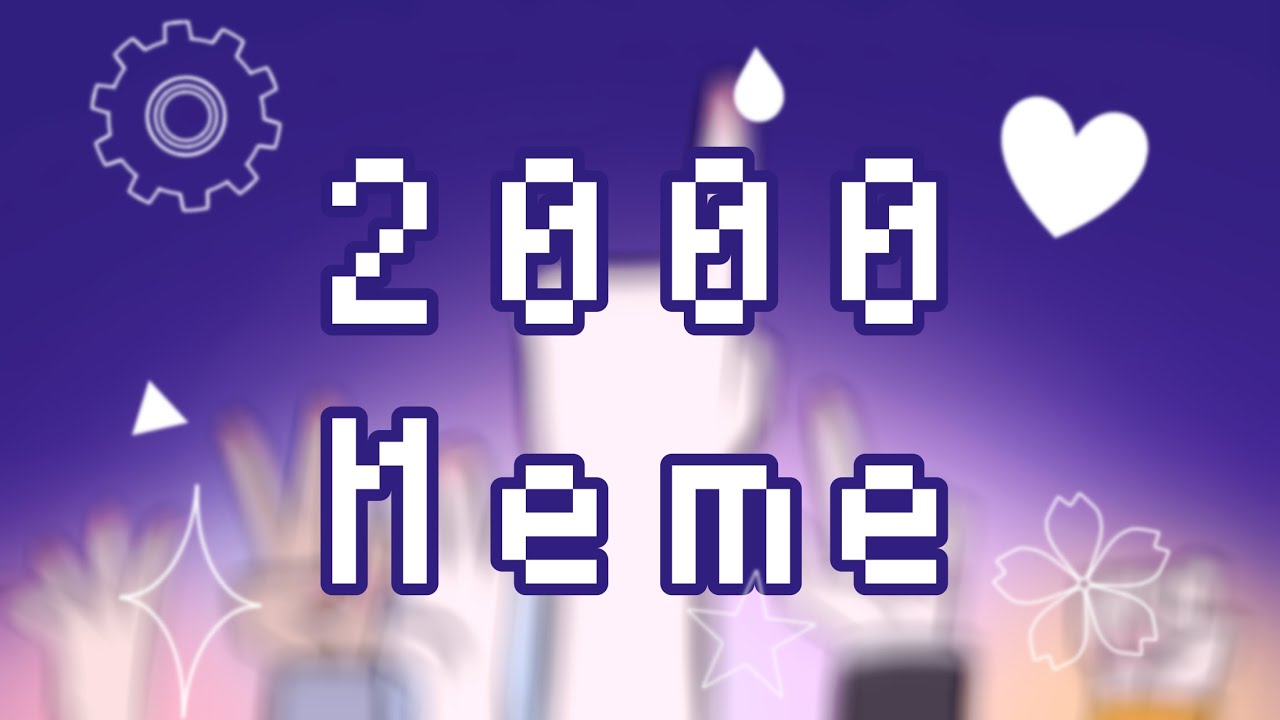 2000 || animation meme || loop kinda?? - YouTube