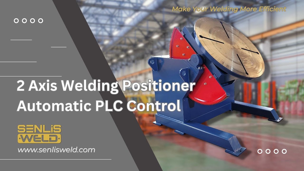 2-axis Welding Positioner PLC Automatic Control, SENLISWELD - YouTube