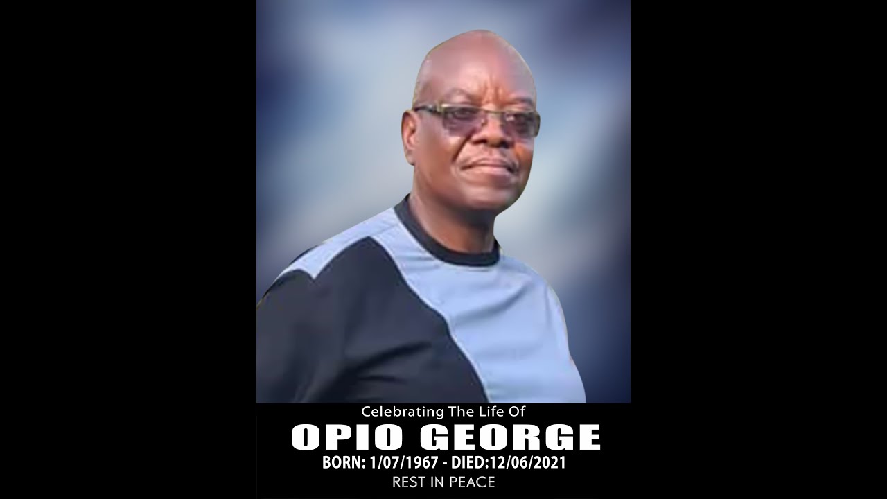 Celebrating The Life of Opio George - YouTube