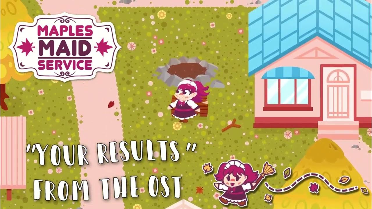 Your Results (Maple's Maid Service OST) - YouTube