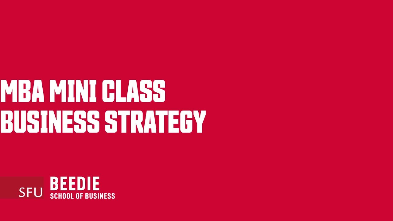 MBA Mini Class on Business Strategy - YouTube