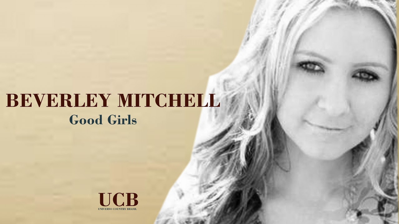 Beverley Mitchell - Good Girls - YouTube