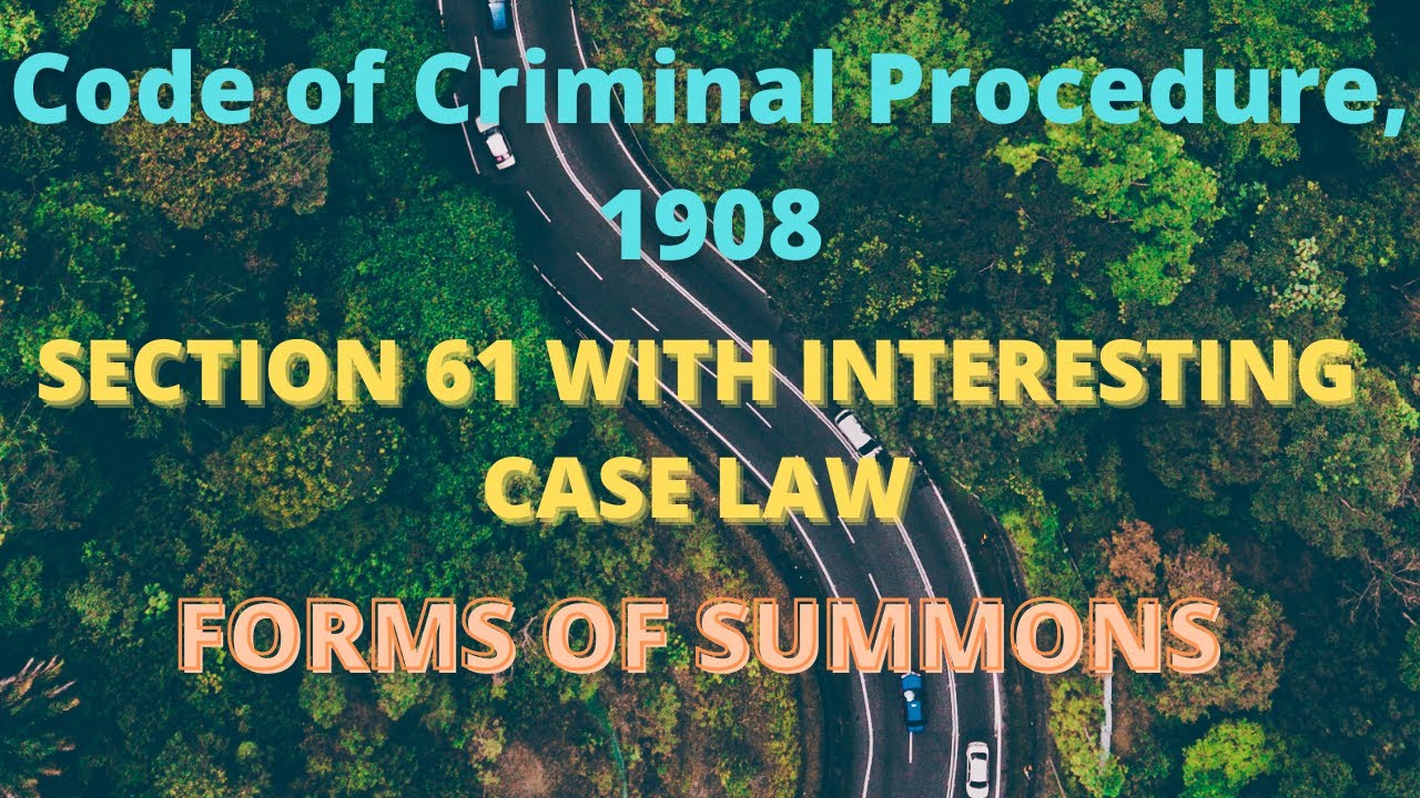 Section 61 Code Of Criminal Procedure Code 1908 Forms Of Summon YouTube section-61-code-of-criminal-procedure-code-1908-forms-of-summon-youtube