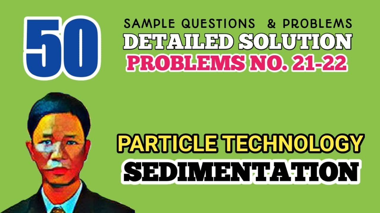 SEDIMENTATION - SOLUTION TO PROBLEMS 21-22 (50 SAMPLE QUESTIONS AND PROBLEMS) - YouTube