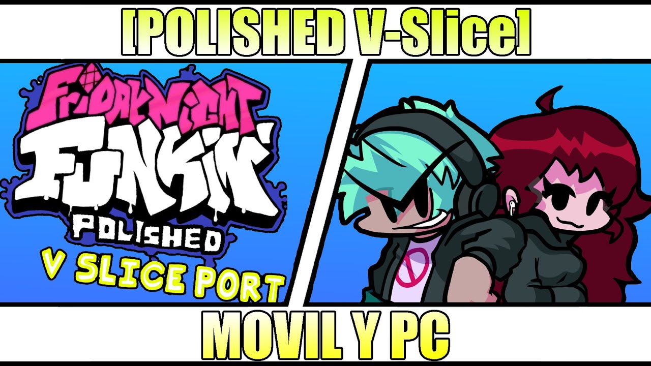 FNF vs [POLISHED V-Slice] MODS para CELULAR increíbles - YouTube